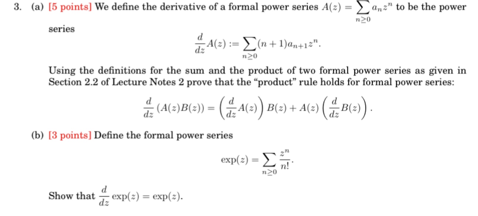 Solved ddzA(z):=∑n≥0?(n+1)an+1znUsing the definitions for | Chegg.com