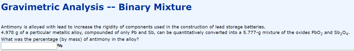 Solved Gravimetric Analysis -- Binary Mixture Antimony is | Chegg.com