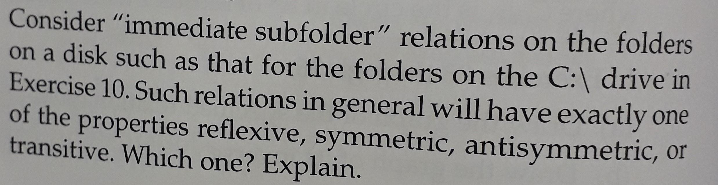 Solved Consider "immediate subfolder" relations on the | Chegg.com