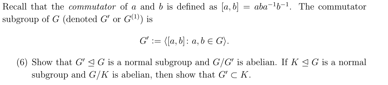 Solved Recall that the commutator of a and b is defined as | Chegg.com Solved Recall that the commutator of a and b is defined as | Chegg.com