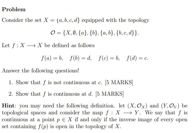Solved Consider the set X={a,b,c,d} equipped with the | Chegg.com