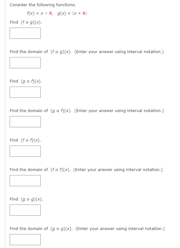 Solved Consider the following functions. f(x)=x−8,g(x)=∣x+8∣ | Chegg.com