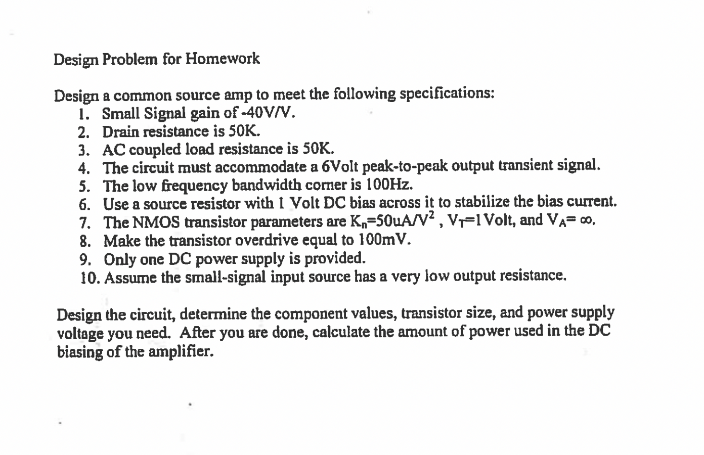 Solved Design Problem for HomeworkDesign a common source amp | Chegg.com