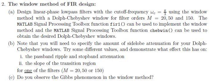 Solved please answer the following question 2. The window | Chegg.com