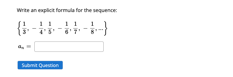 Solved Write an explicit formula for the sequence: | Chegg.com