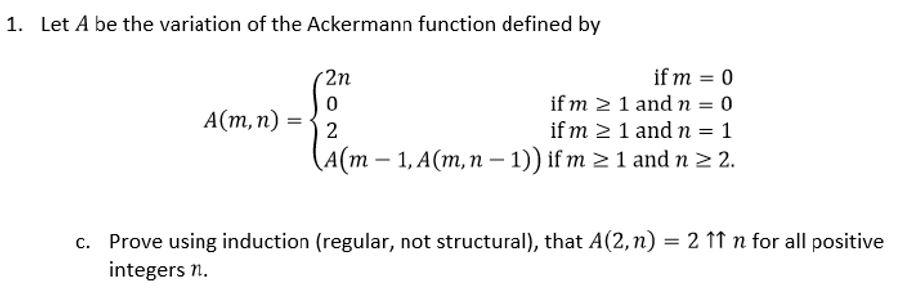 Solved 1 Let A Be The Variation Of The Ackermann Function