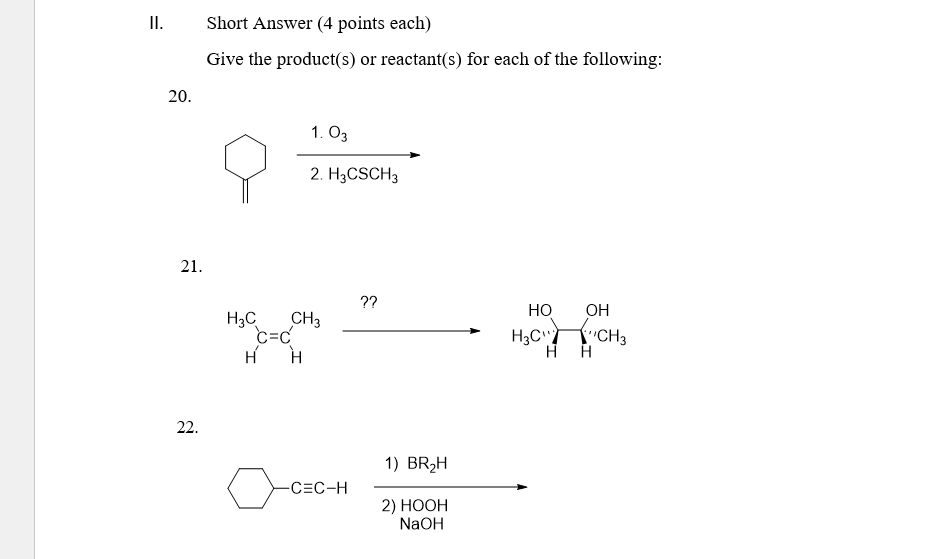 Solved II. Short Answer (4 points each) Give the product(s) | Chegg.com