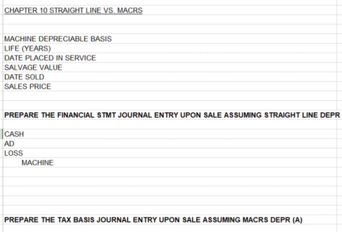 CHAPTER 10 STRAIGHT LINE VS. MACRS MACHINE | Chegg.com