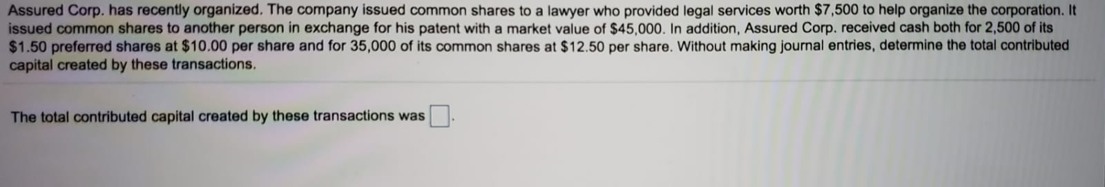 Solved Assured Corp. has recently organized. The company | Chegg.com