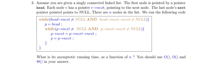 Solved Assume you are given a singly connected linked list. | Chegg.com