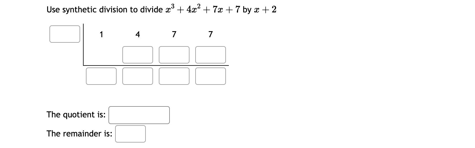 Solved Use synthetic division to divide x3+4x2+7x+7 by x+2 1 | Chegg.com