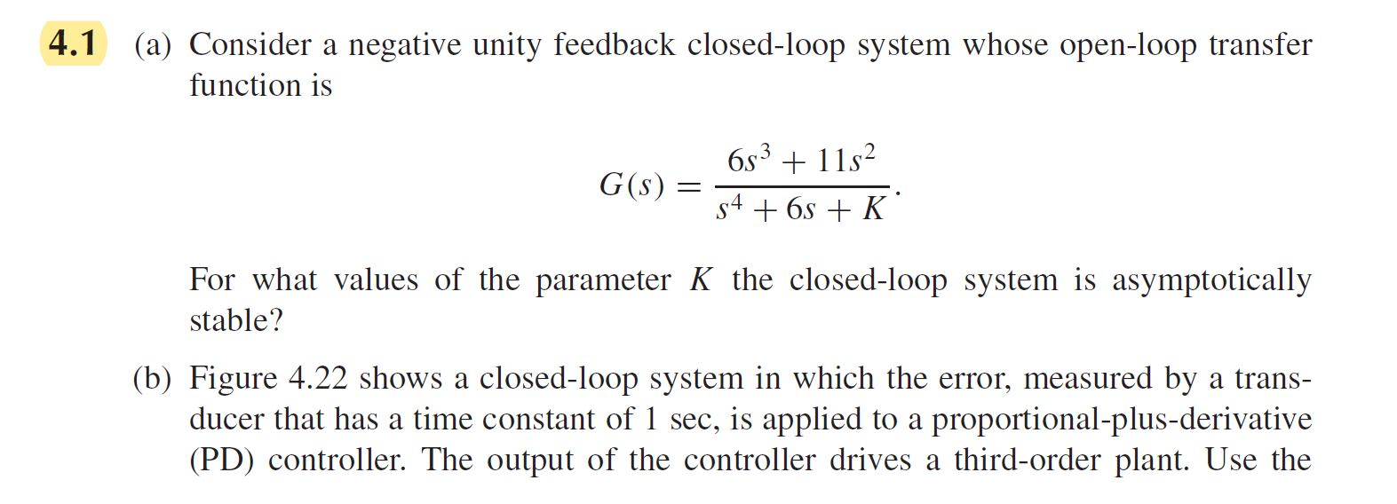 Solved 4.1 (a) Consider a negative unity feedback | Chegg.com