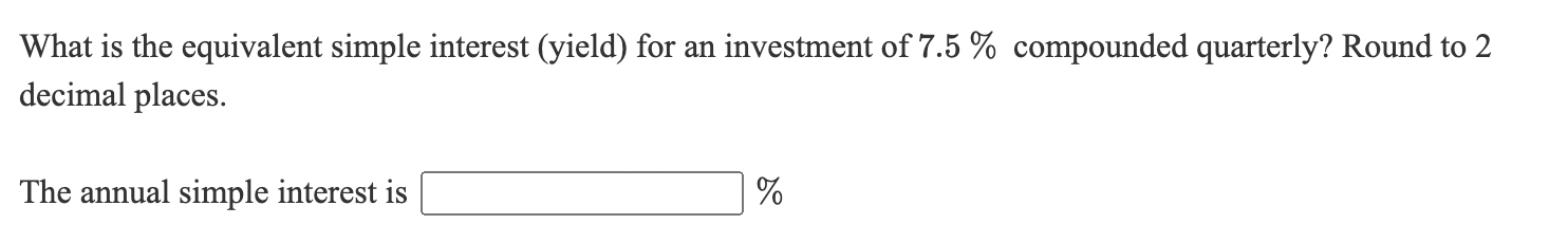 Solved What is the equivalent simple interest (yield) for an | Chegg.com