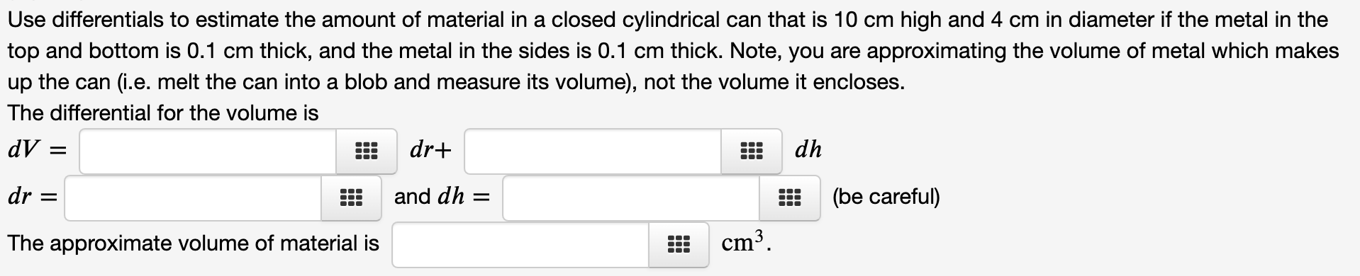 Solved Use differentials to estimate the amount of material | Chegg.com
