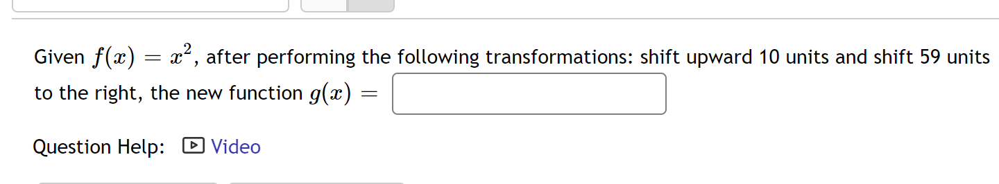 Solved Let f(x)=3x. If g(x) is the graph of f(x) shifted | Chegg.com