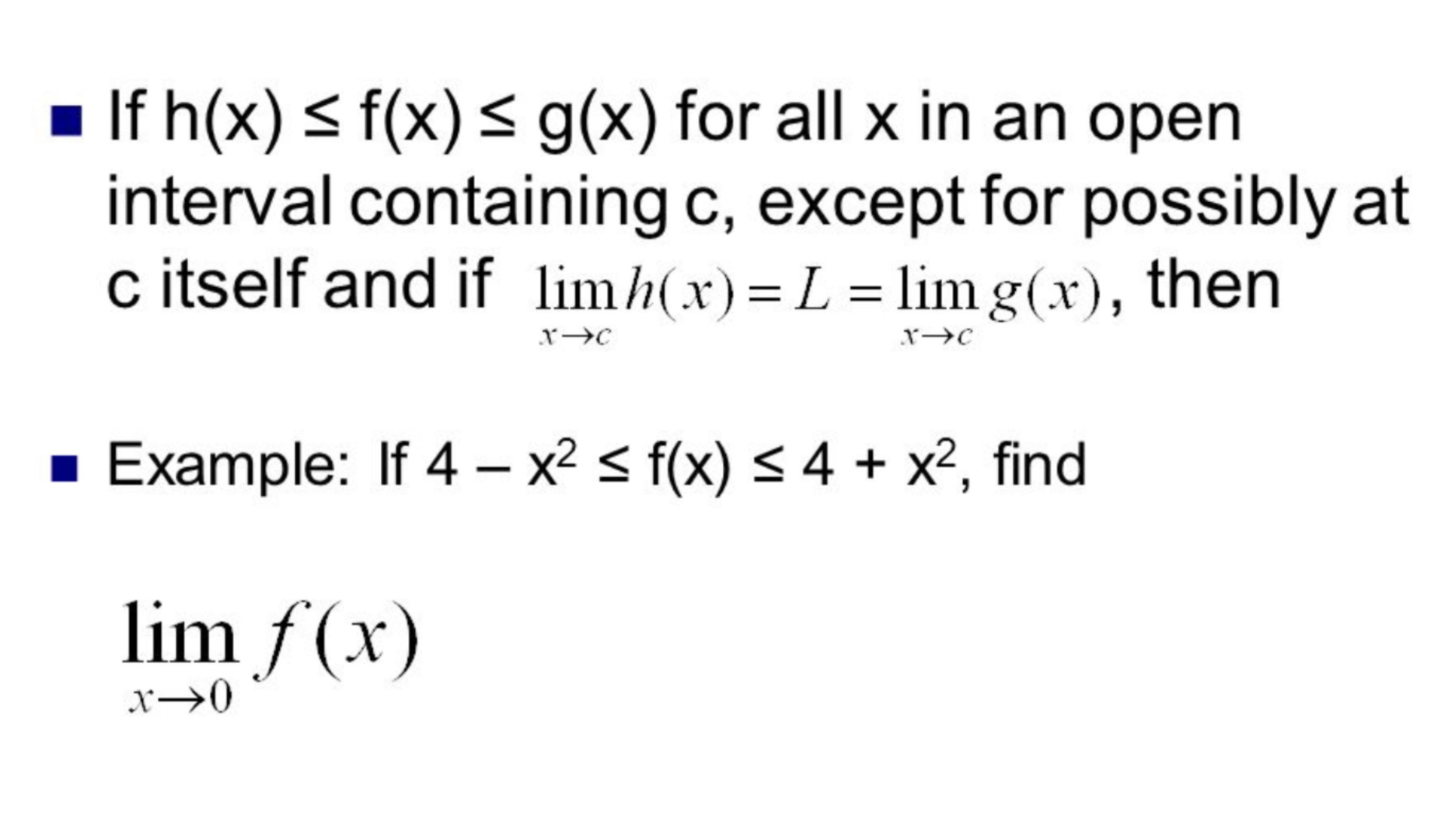 Solved If h(x)≤f(x)≤g(x) ﻿for all x ﻿in an openinterval | Chegg.com