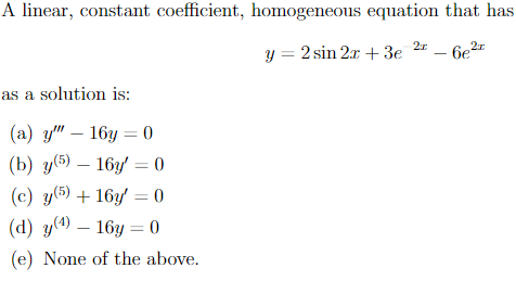 Solved A linear, constant coefficient, homogeneous equation | Chegg.com