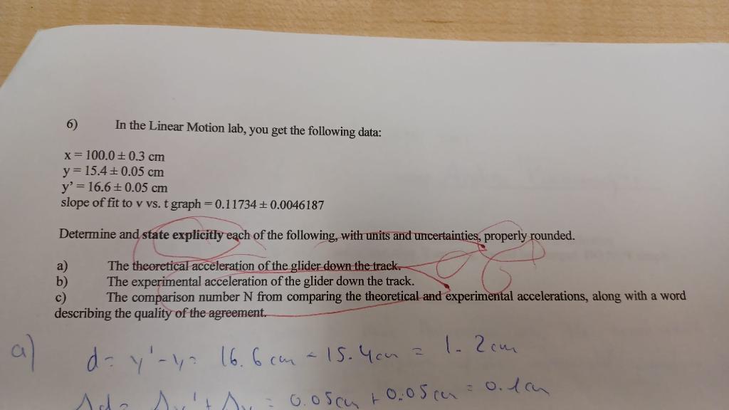 Solved 6) In the Linear Motion lab, you get the following | Chegg.com