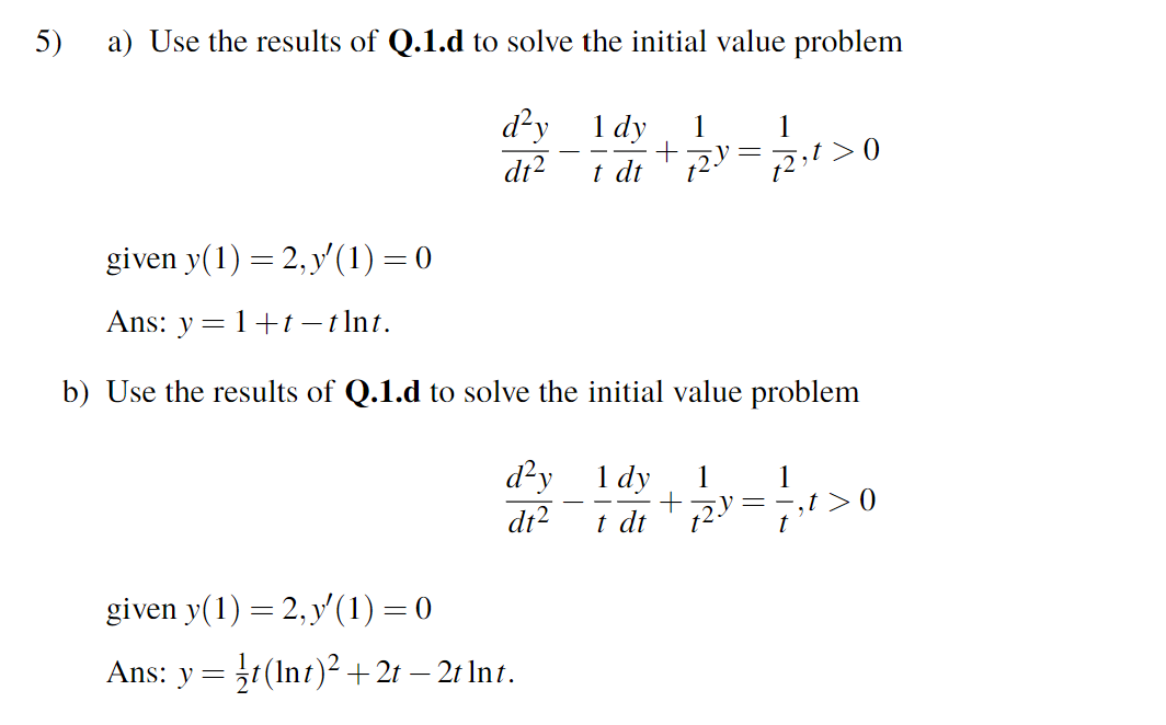 Solved a) Use the results of Q.1.d to solve the initial | Chegg.com