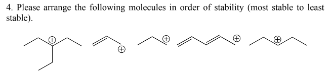 Solved 4. Please arrange the following molecules in order of | Chegg.com