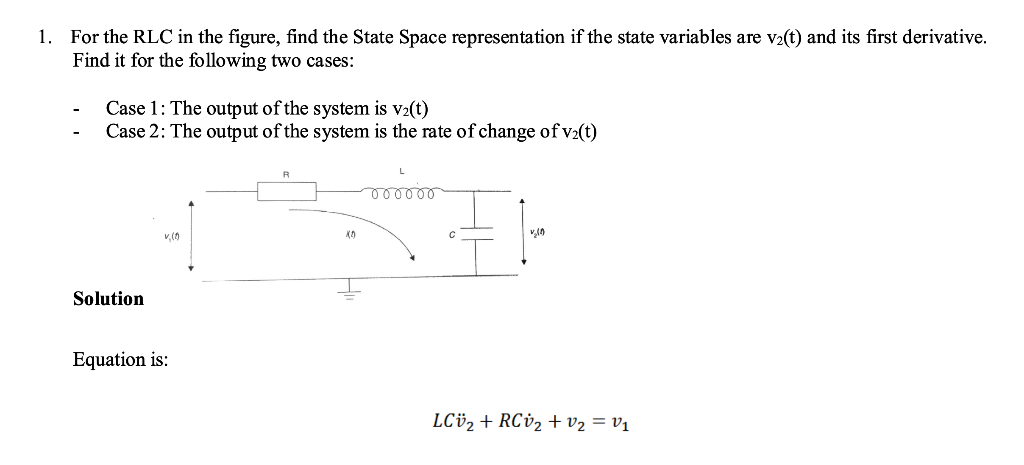 Solved 1 For The Rlc In The Figure Find The State Space