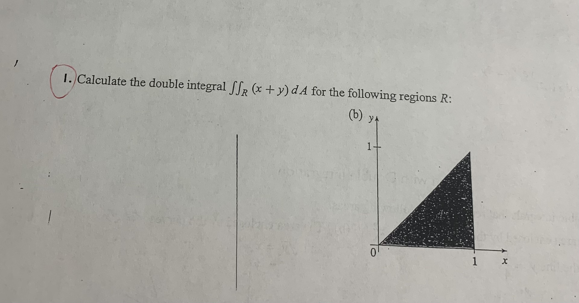 Solved 1. Calculate the double integral ∬R(x+y)dA for the | Chegg.com