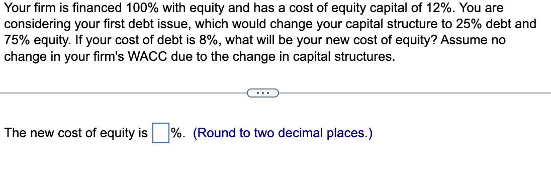 Solved Your firm is financed 100% with equity and has a cost | Chegg.com