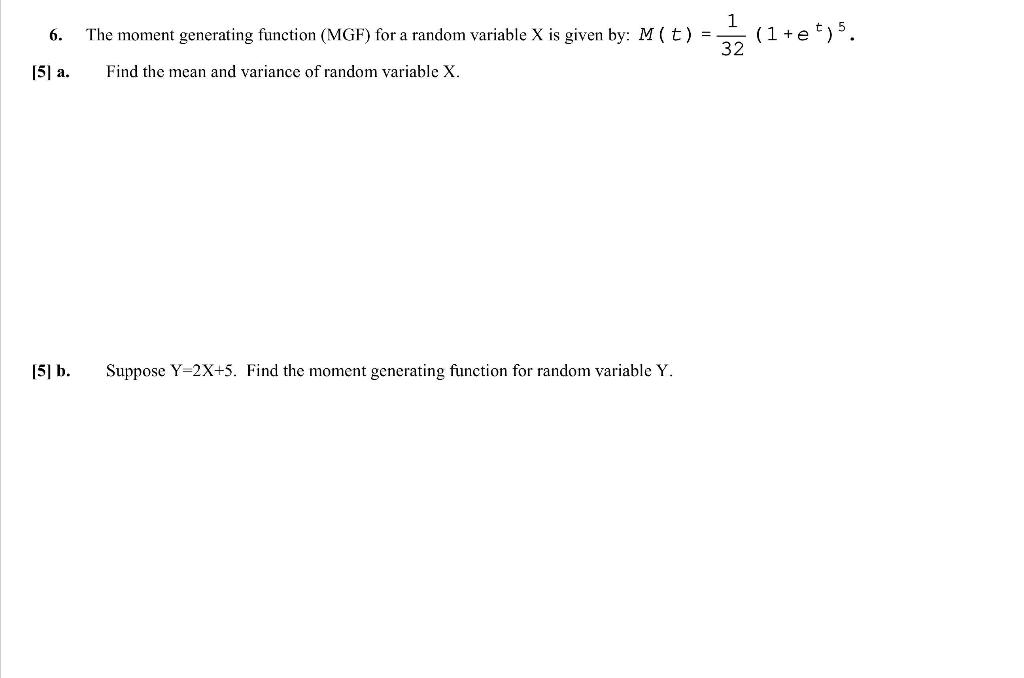 Solved 6 The Moment Generating Function Mgf For A Random