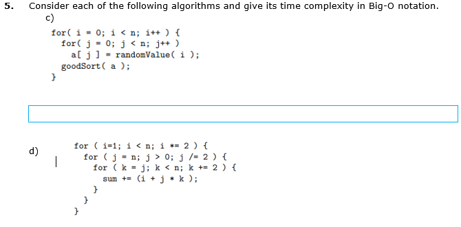 Solved Consider each of the following algorithms and give | Chegg.com