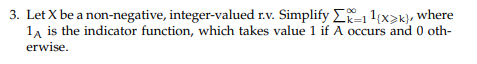 Solved 3. Let X be a non-negative, integer-valued r.v. | Chegg.com