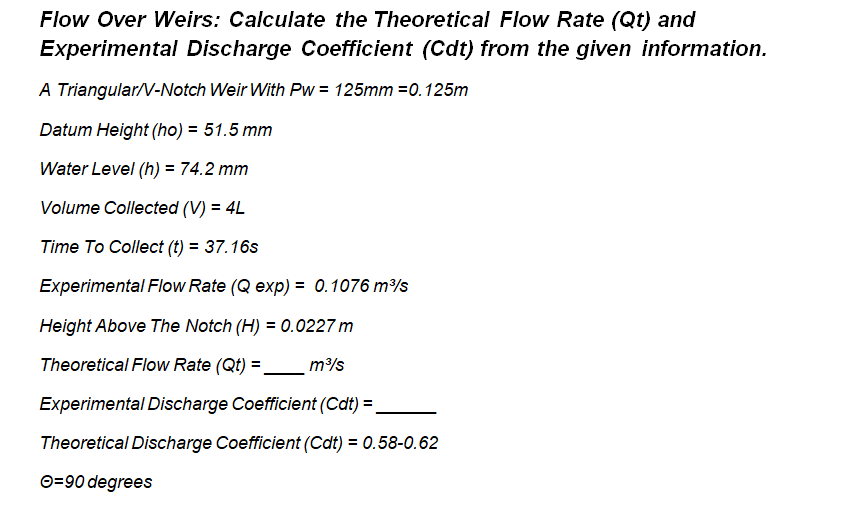 Solved Flow Over Weirs: Calculate the Theoretical Flow Rate | Chegg.com