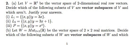 Solved 2. (a) Let V R2 be the vector space of 2-dimensional | Chegg.com