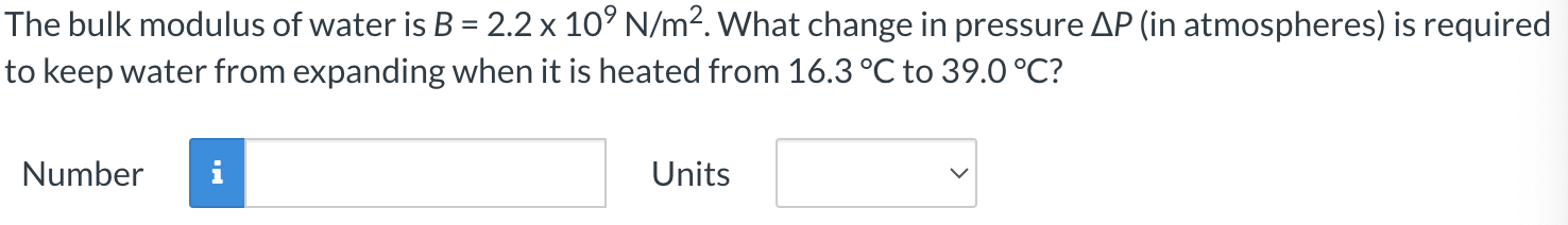 Solved The bulk modulus of water is B=2.2×109 N/m2. What | Chegg.com