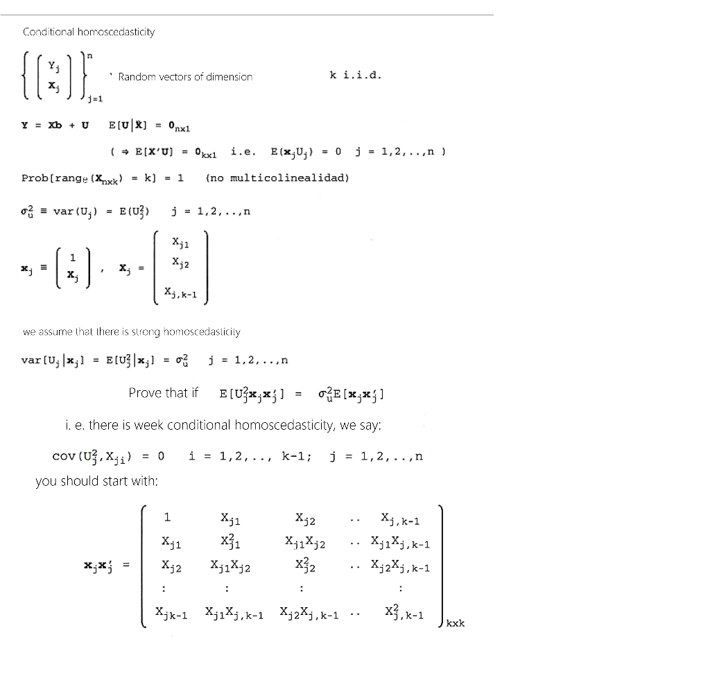 Conditional homoscedasticity {(xjxj)}j=1n,k i.i.d. | Chegg.com