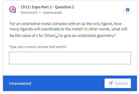 Solved For an octahedral metal complex with en as the only | Chegg.com