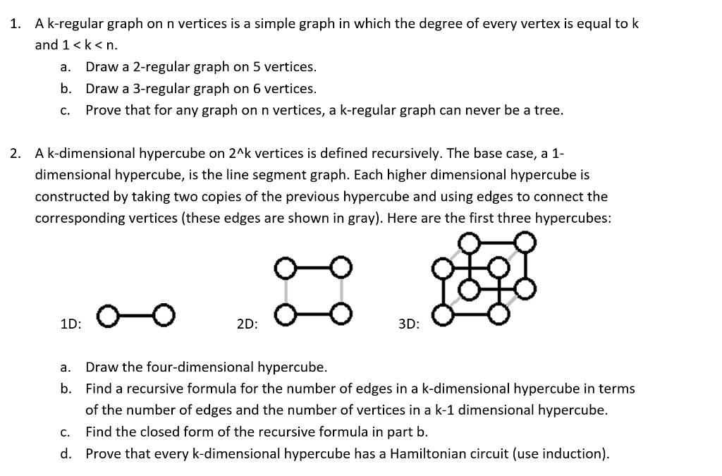 Solved 1 A K regular Graph On N Vertices Is A Simple Graph Chegg