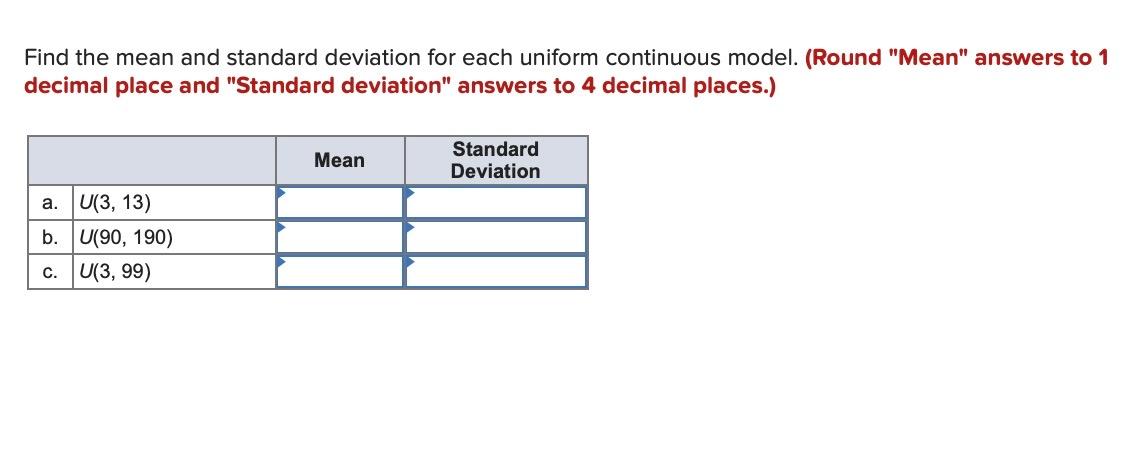 Solved Find the mean and standard deviation for each uniform | Chegg.com