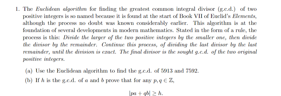 Solved 1. The Euclidean algorithm for finding the greatest | Chegg.com