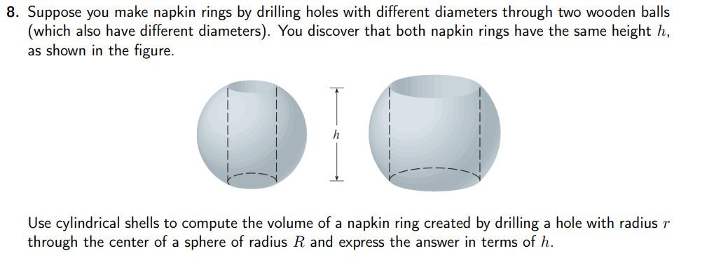 Solved 8. Suppose you make napkin rings by drilling holes | Chegg.com