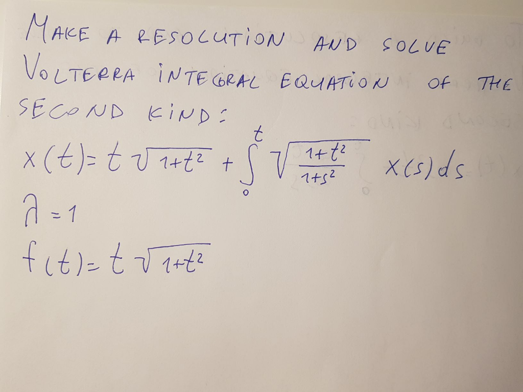 Solved Make a resolution and solve Volterra integral | Chegg.com