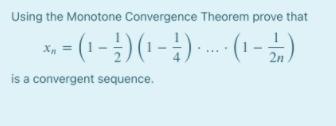Solved Using the Monotone Convergence Theorem prove that *- | Chegg.com