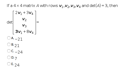 Solved If a 4x 4 matrix A with rows V1, V2, V3, V4 and | Chegg.com