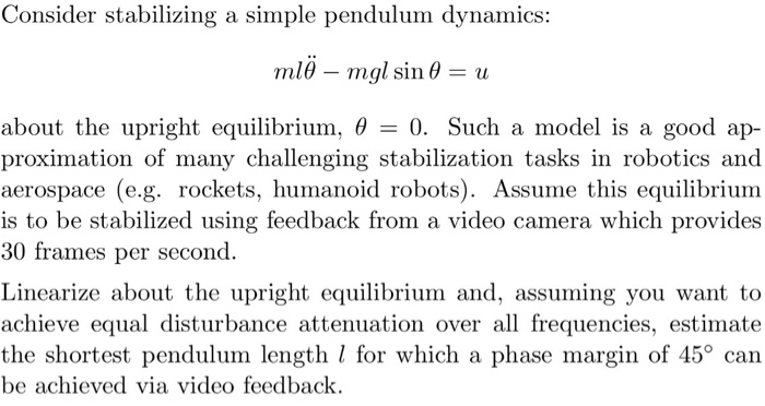 Solved Consider stabilizing a simple pendulum dynamics: ml | Chegg.com