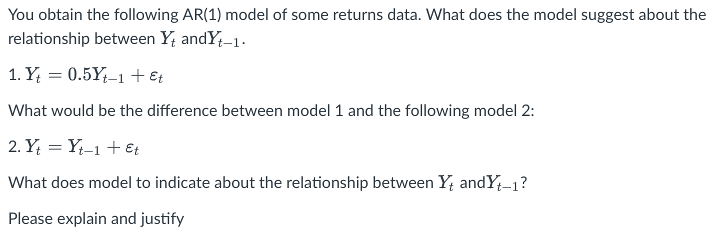 Solved You obtain the following AR(1) model of some returns | Chegg.com