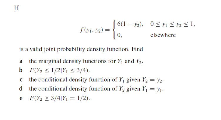 Solved f(y1,y2)={6(1−y2),0,0≤y1≤y2≤1 elsewhere is a valid | Chegg.com