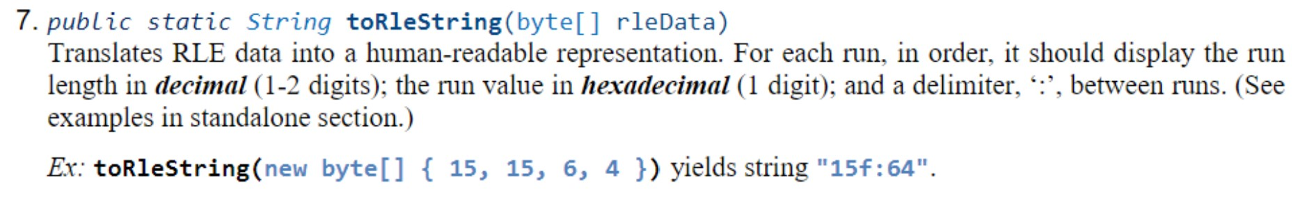 Solved 7. public static String torleString(byte[] rleData) | Chegg.com