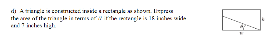 Solved d) A triangle is constructed inside a rectangle as | Chegg.com