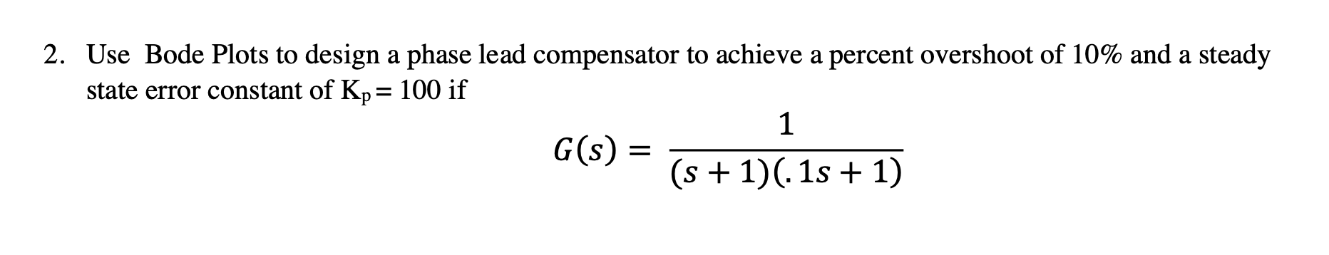 Solved = 2. Use Bode Plots to design a phase lead | Chegg.com