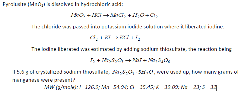 Solved Pyrolusite (MnO2) is dissolved in hydrochloric acid: | Chegg.com