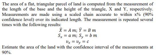 Solved The area of a flat, triangular parcel of land is | Chegg.com